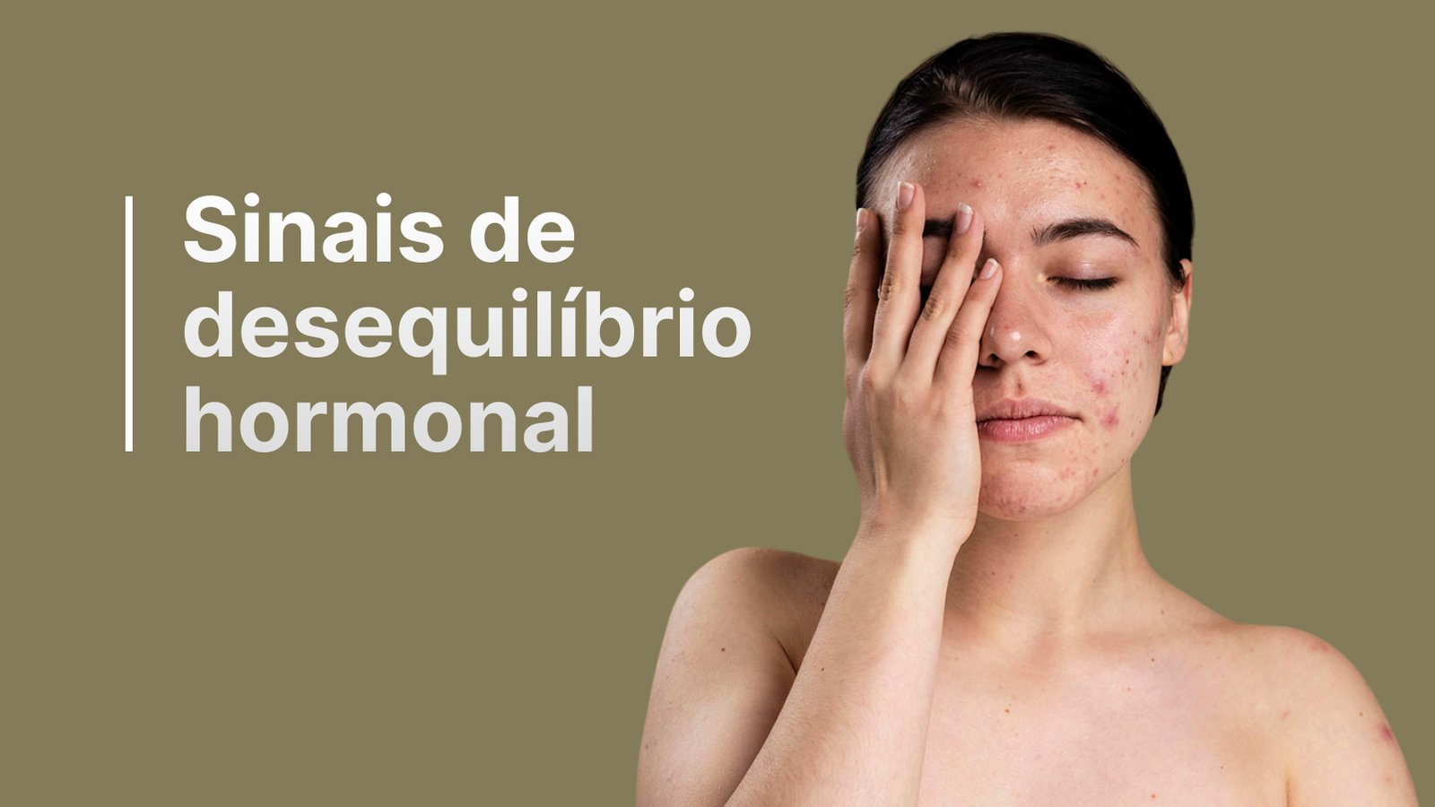 Sinais de desequilíbrio hormonal - Dra. Ana Luiza